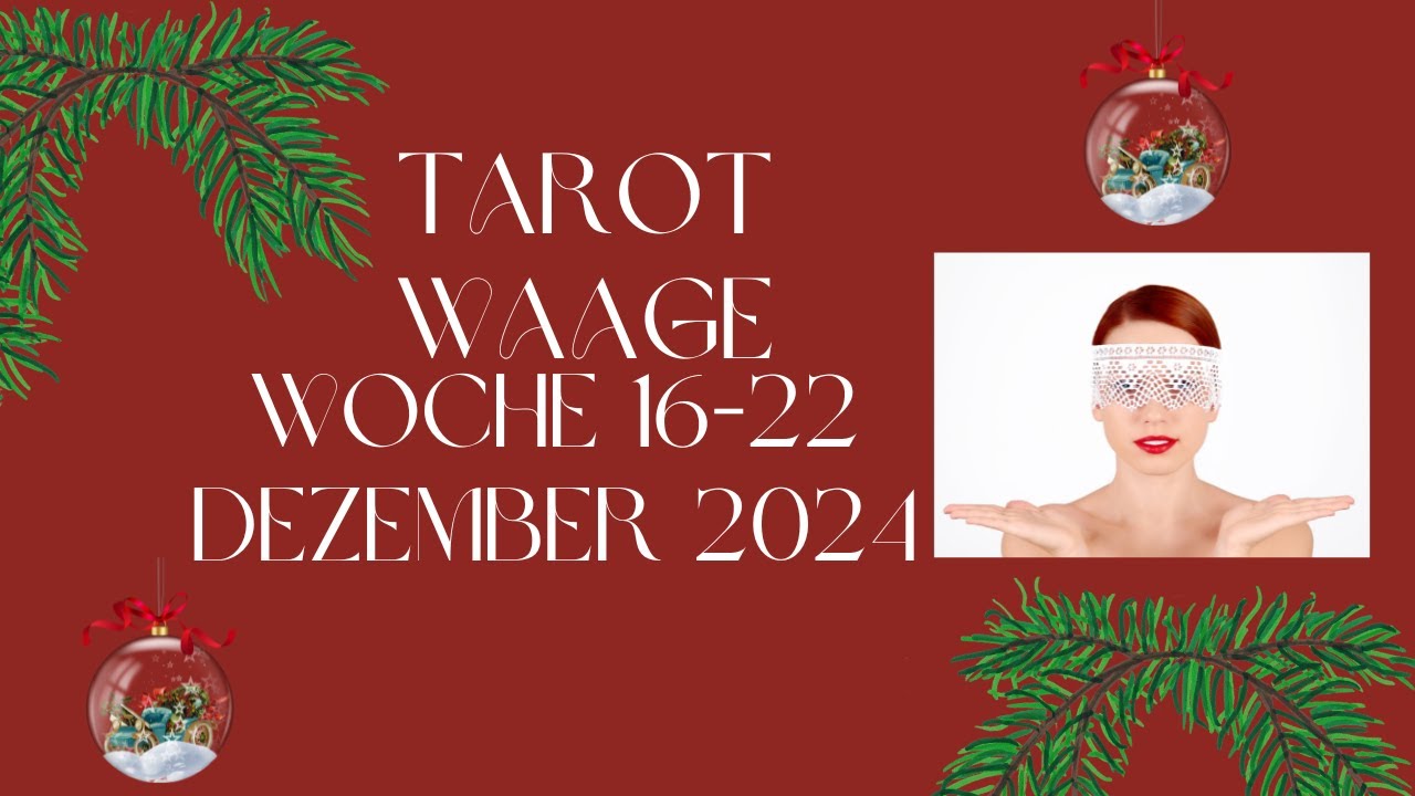 Tarot ☀️ Waage ♎️ Woche 16-22.12.2024 🎄 - YouTube