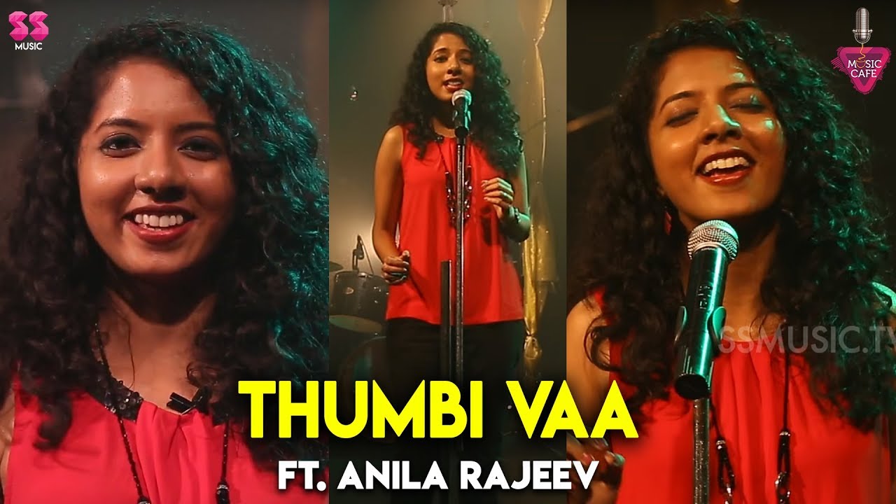 Thumbi Vaa - Ft. Anila Rajeev | Music Cover | Episode 9 | Music Cafe ...