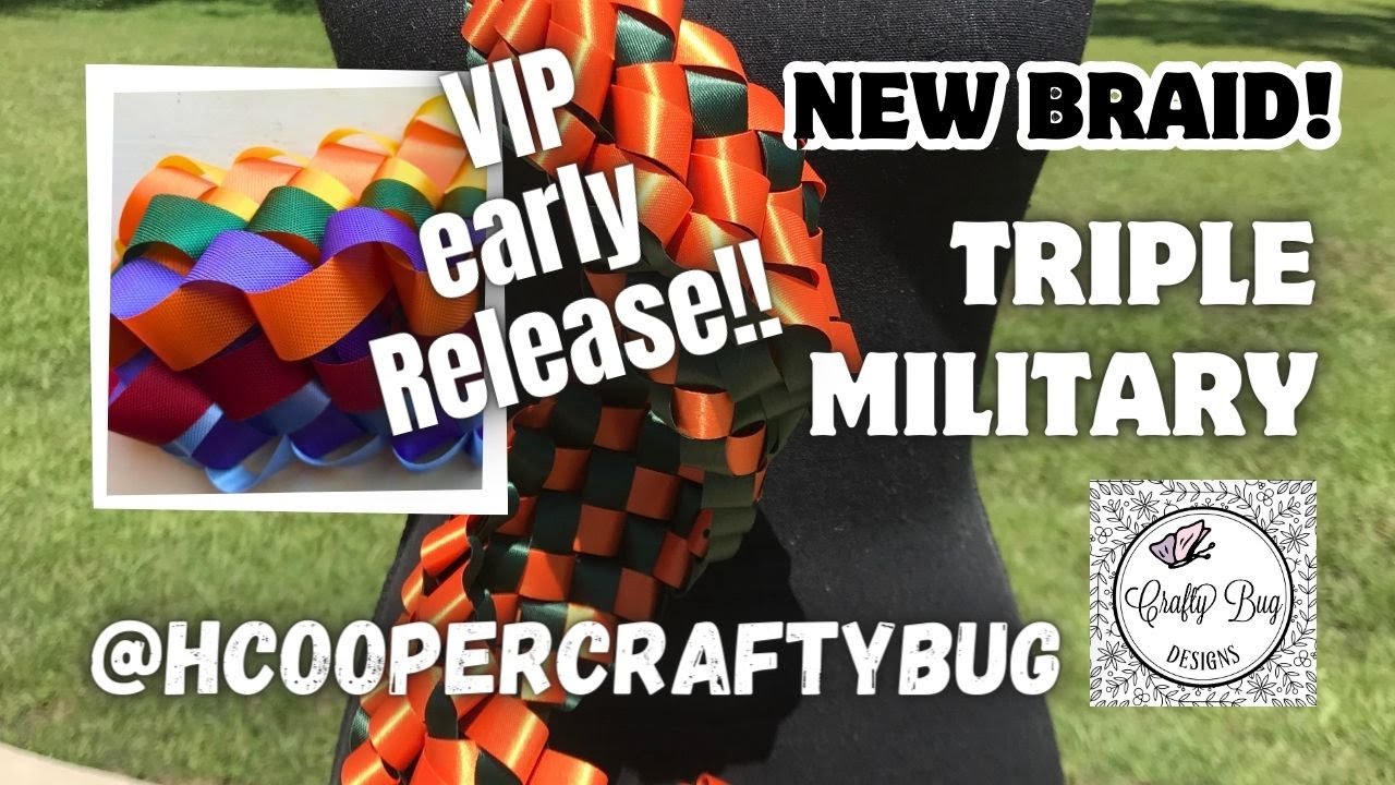 Early release for VIP Members! *new* TRIPLE MILITARY BRAID ...