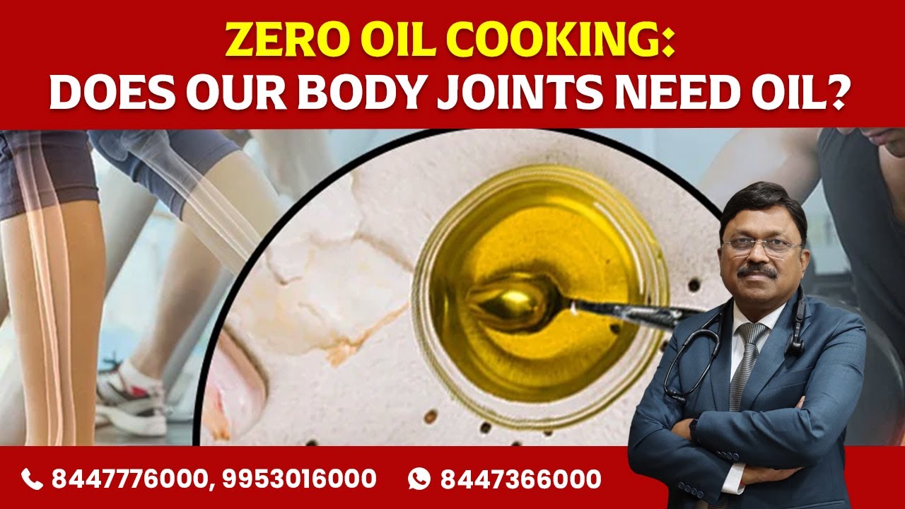 Zero Oil Cooking: Does our body joints need oil? | Dr. Bimal Chhajer ...