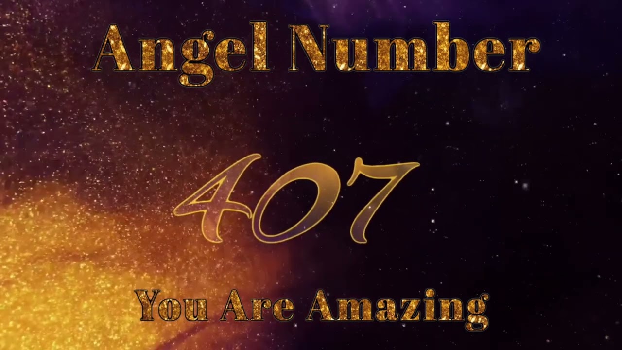 Angel Number 407 Learning Spiritual Awakening Growth YouTube angel-number-407-learning-spiritual-awakening-growth-youtube