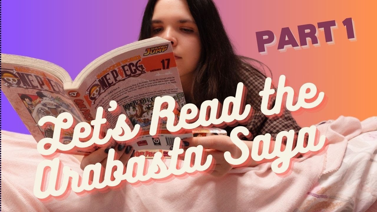 Let's Read The Arabasta Saga Of One Piece (Part 1) - YouTube