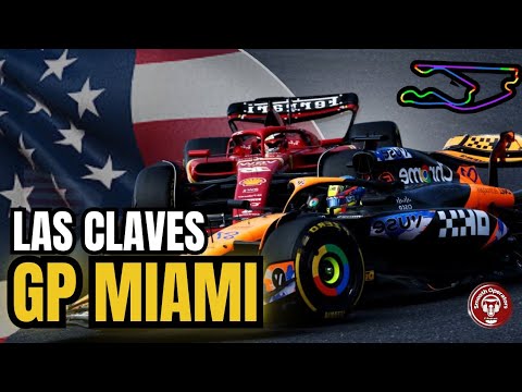 LAS CLAVES DEL GP DE MIAMI 2024: MCLAREN Y FERRARI A POR RED BULL ...