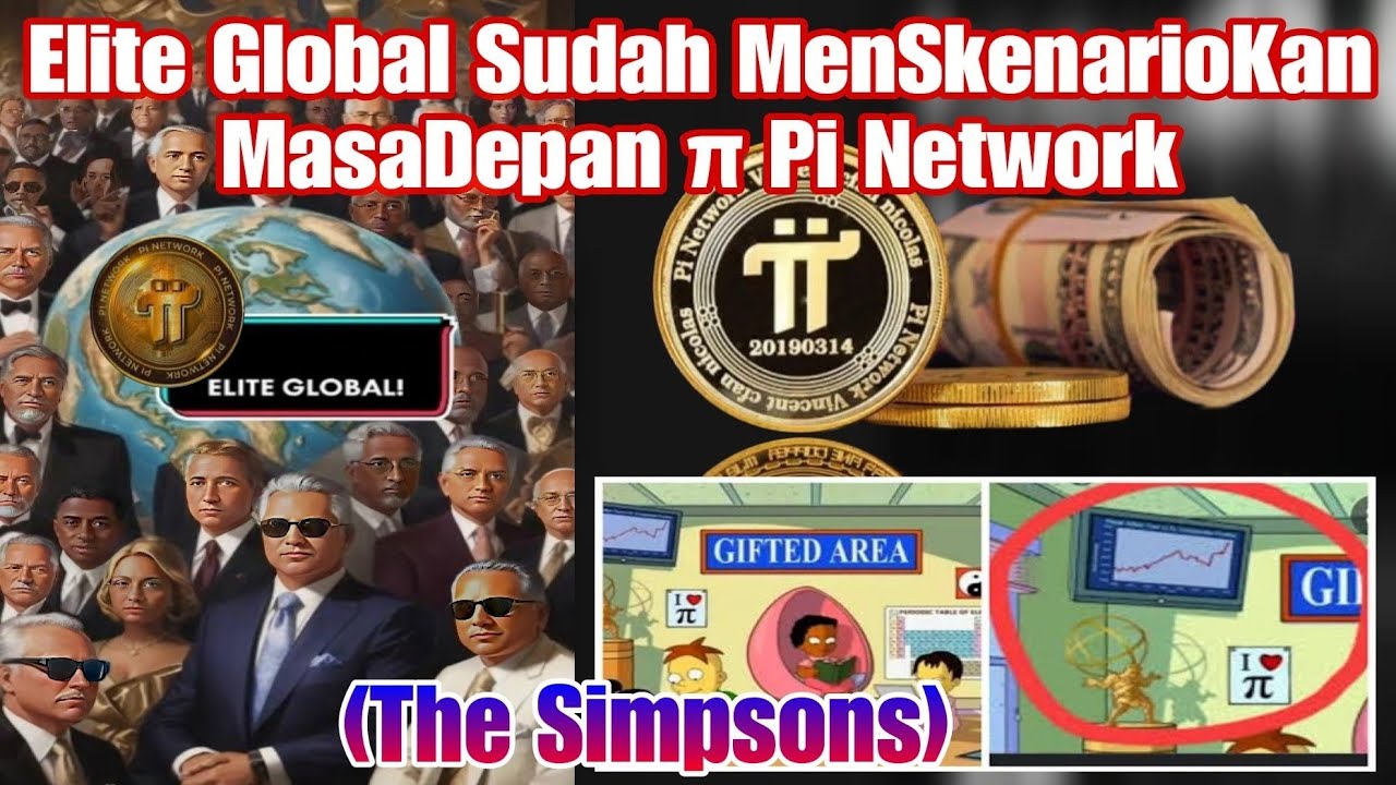 Elite Global Sudah MenSkenarioKan MasaDepan π Pi Network (The Simpsons ...