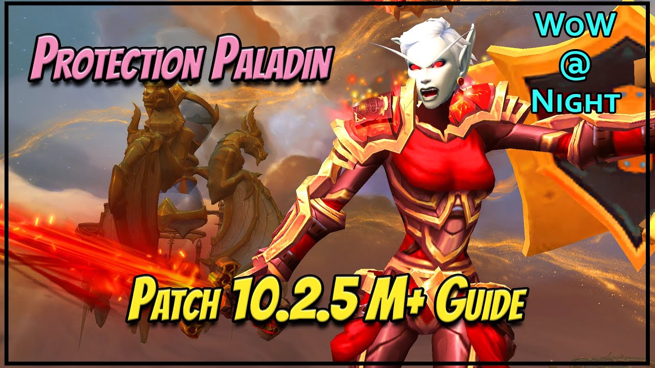 Protection Paladin Guide [Patch 10.2.5] — All-Around Best Tank? - YouTube