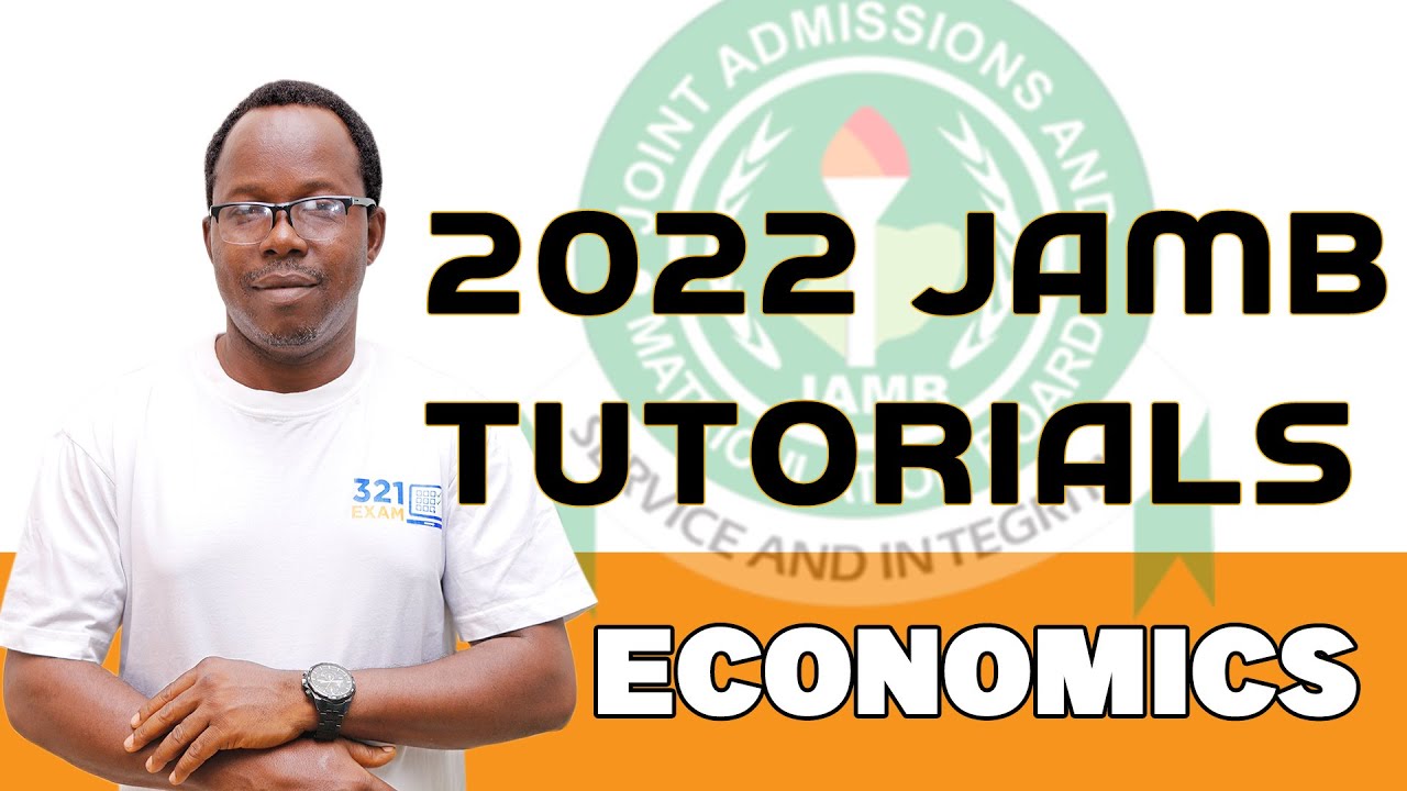 JAMB SYLLABUS 2022 | JAMB ECONOMICS TUTORIAL 2022😀| Topic: THEORY OF ...