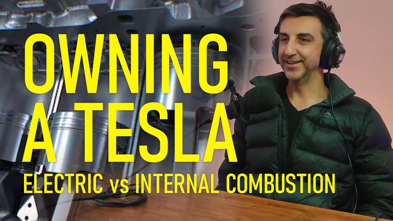 Owning a Tesla - Electric vs Internal Combustion Engines - YouTube