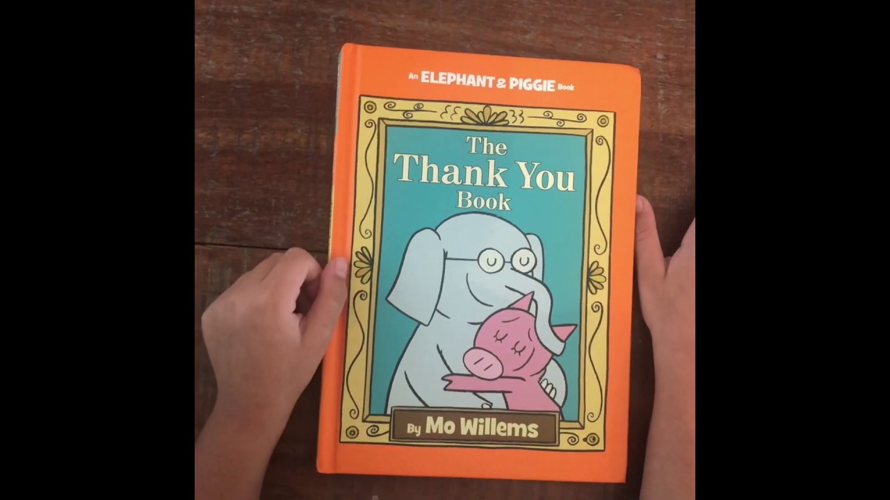 The Thank You Book by Mo Willems - YouTube