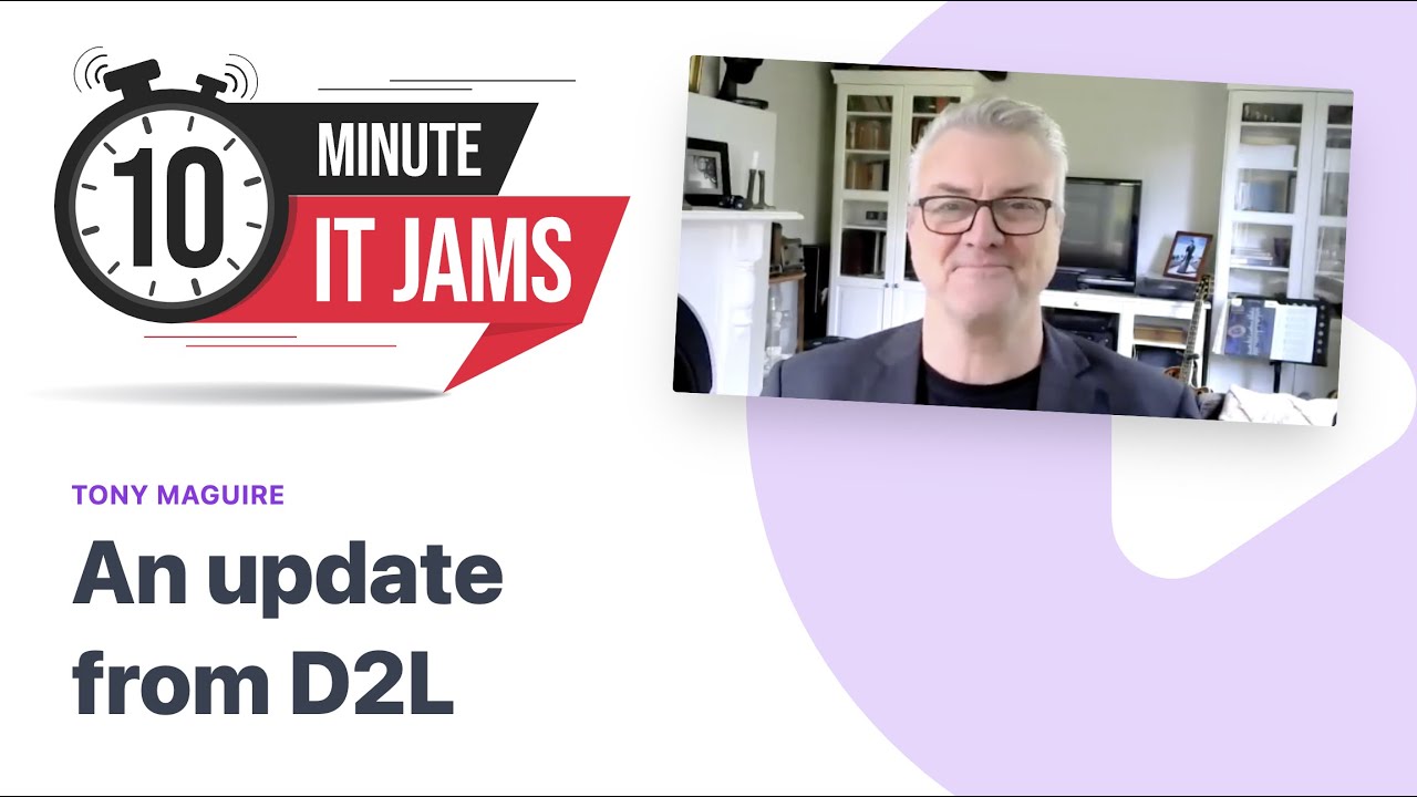 10 Minute IT Jams - An update from D2L - YouTube