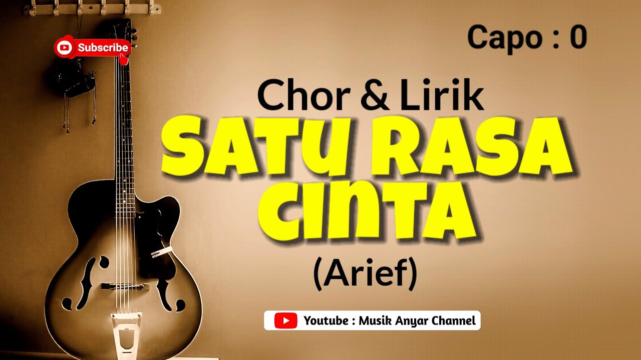 Karaoke Satu Rasa Cinta (Arief) Chord & Lirik - YouTube