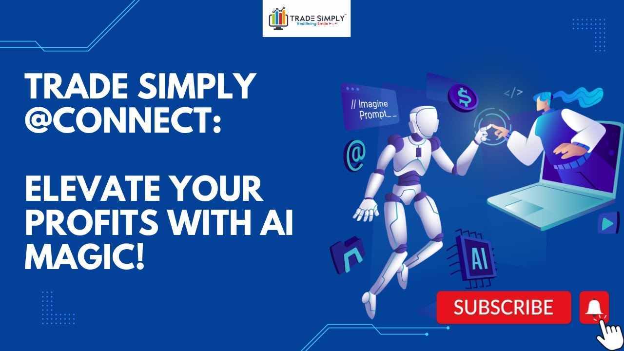 Trade Simply @Connect: Elevating Your Trades with AI Precision Mastery ...
