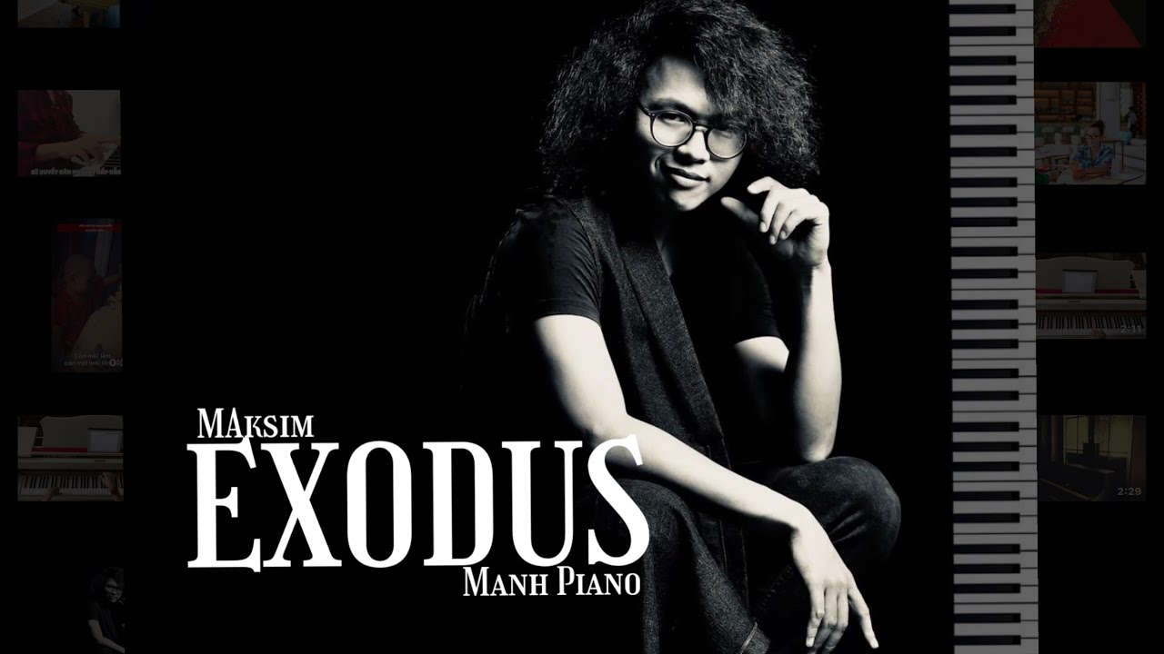 🎵 [Live] Motivation Music EXODUS - Maksim | Manh Piano with backing ...