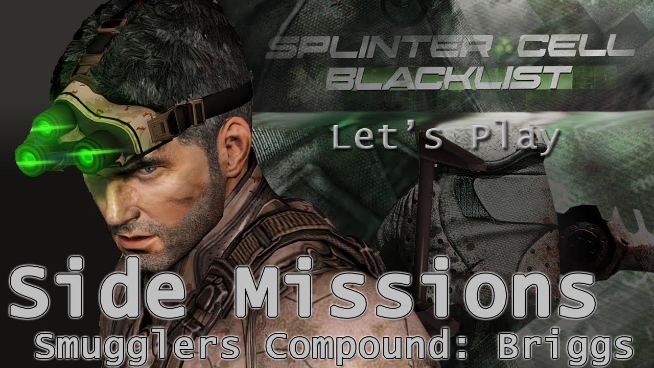Splinter Cell Blacklist Let's Play - SIDE MISSIONS HD Ultra - Smugglers ...