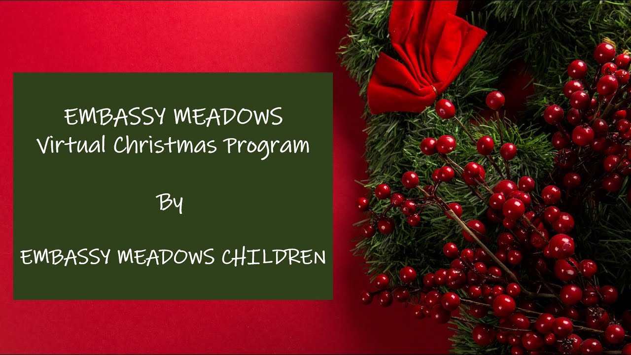 Embassy Meadows - Virtual Christmas program 2021 - YouTube