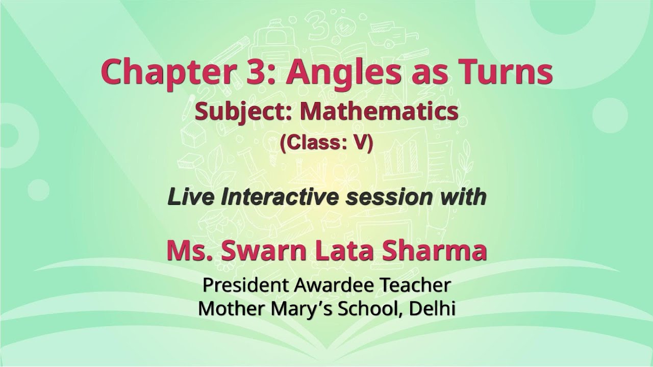 NCERT Chapter 3: Angles as Turns Subject:Mathematics Class:V Live - YouTube