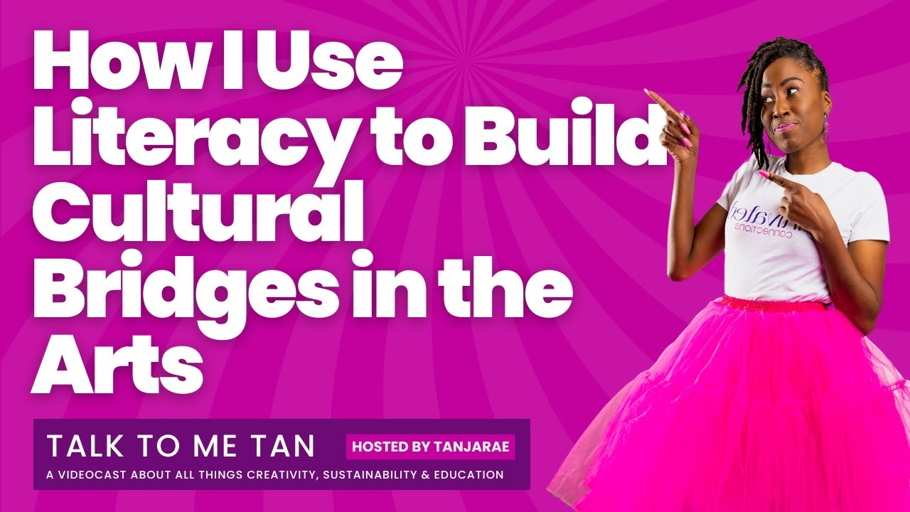 How I Use Literacy to Build Cultural Bridges in the Arts - YouTube