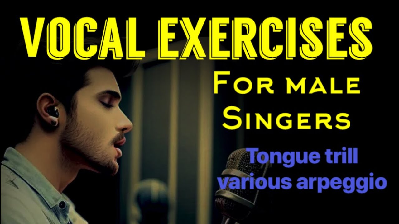 VOCAL WORKOUT FOR MALE SINGERS tongue trill on various arpeggios 🎤🔥 ...