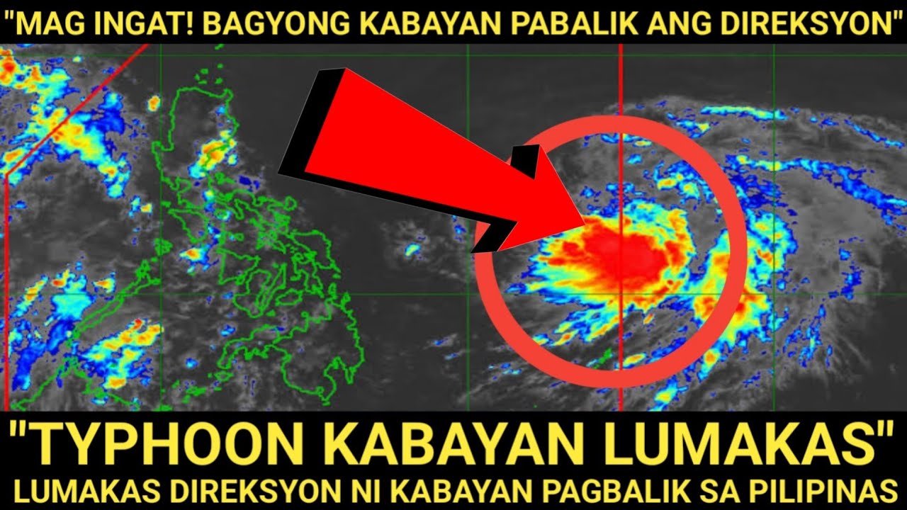 "HALA TYPHOON KABAYAN" MAGLALANDFALL MAMAYA BIGLANG NAGBAGO DIREKSYON ...