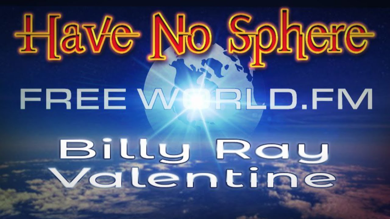 Have No Sphere: Rockin' In The #FreeWorld w/ Billy Ray Valentine - YouTube