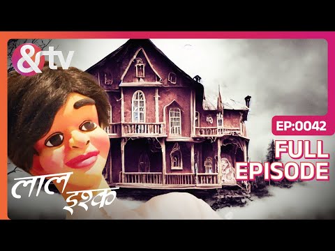 Priya की हुई पापी Gudda के साथ शादी | Laal Ishq | Full Ep 42 | @andtvchannel