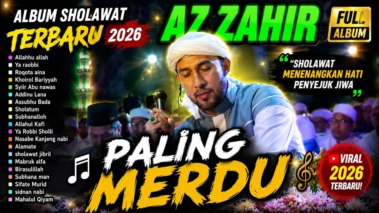 KUMPULAN SHOLAWAT MAJELIS AZ ZAHIR FULL ALBUM TERBARU 2025 || PALING ...