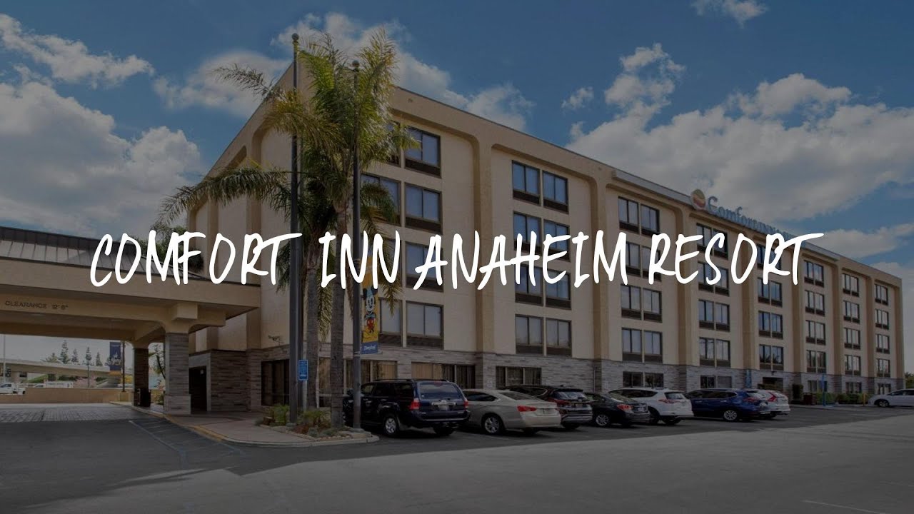 Comfort Inn Anaheim Resort Review - Anaheim , United States of America ...