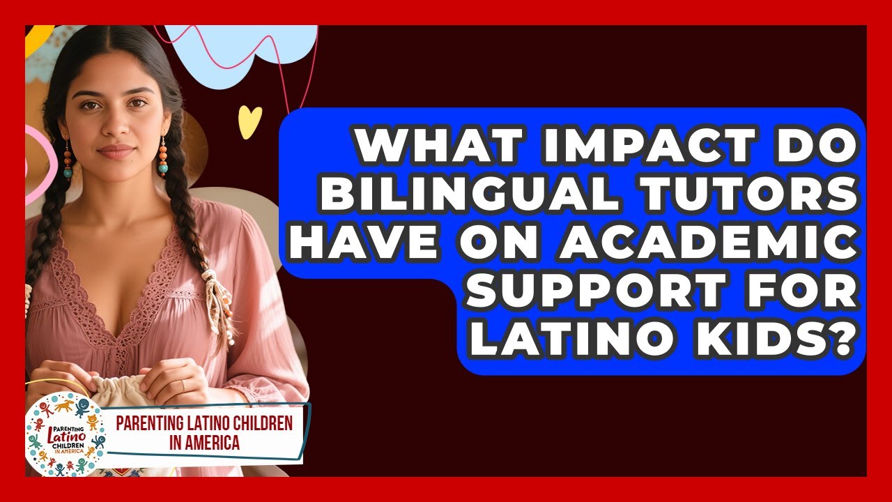 What Impact Do Bilingual Tutors Have On Academic Support For Latino ...