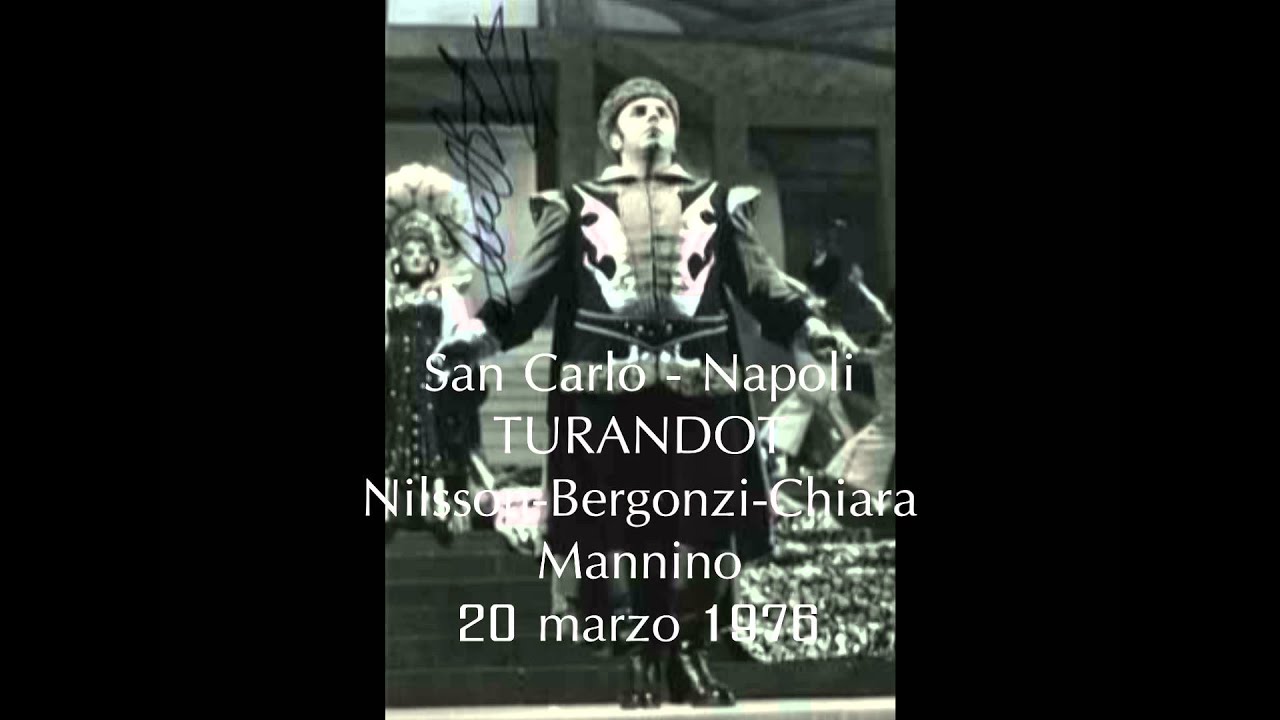 TURANDOT - RIDDLE SCENE - NILSSON-BERGONZI-CHIARA-NAPLES 1976 - YouTube