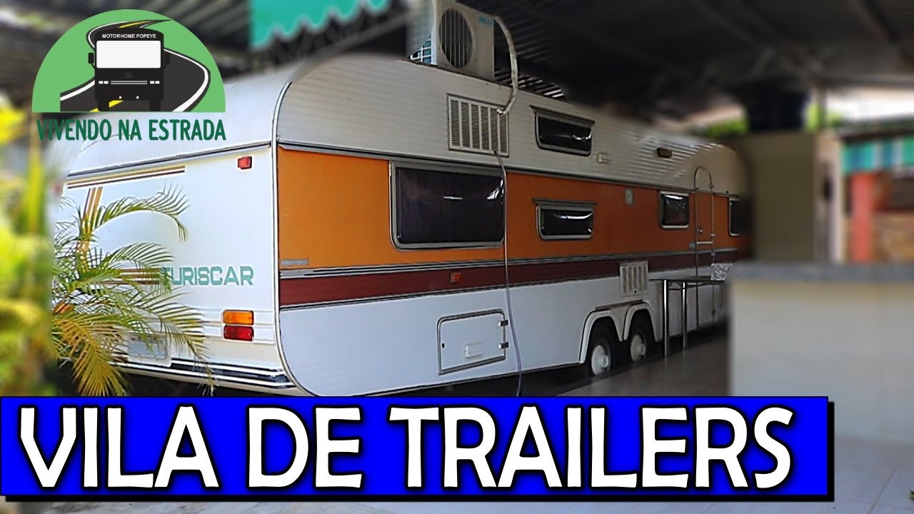 ENCONTRAMOS UMA VILA DE TRAILER RODA QUADRADA - Vivendo na Estrada ...