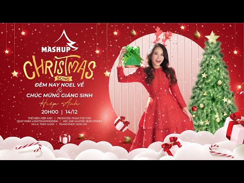 MASHUP CHRISTMAS SONG | Producer : Phạm Tôn Tẫn | Ca sĩ : Hiệp Anh ||MV Giáng Sinh Hay Nhất 2021
