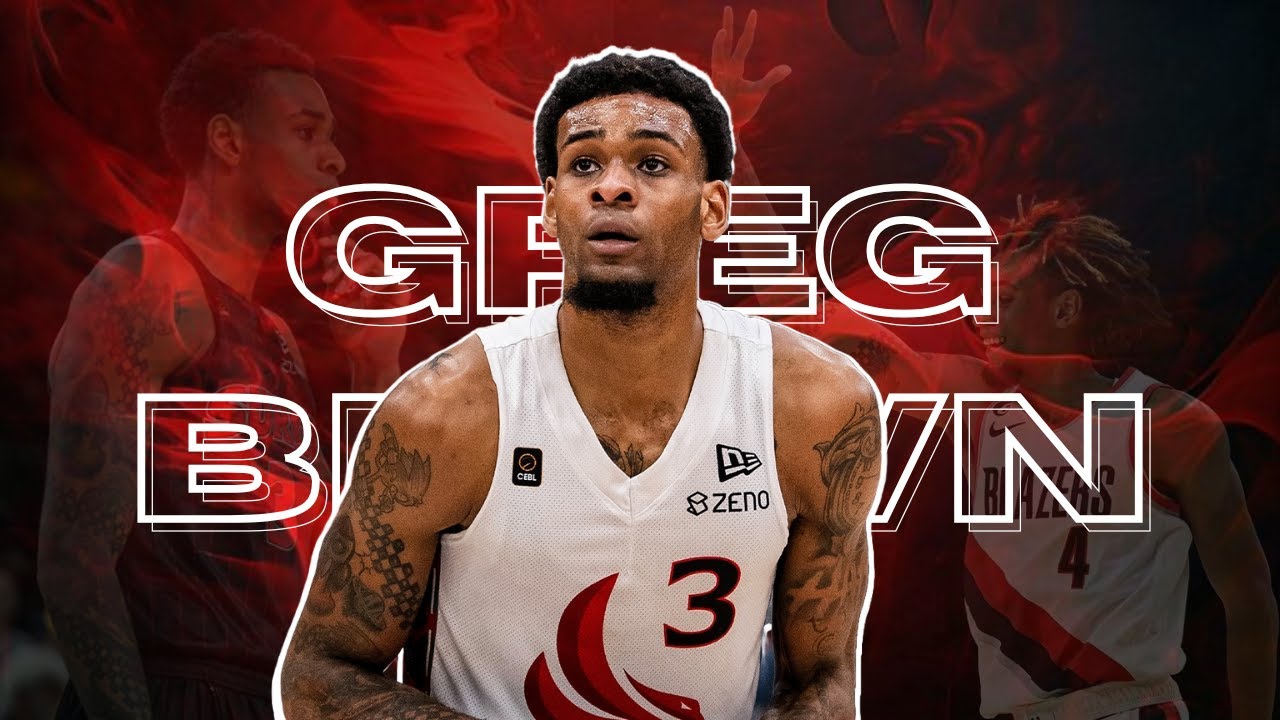 GREG BROWN III - Highlights | 2025 CEBL Season - YouTube