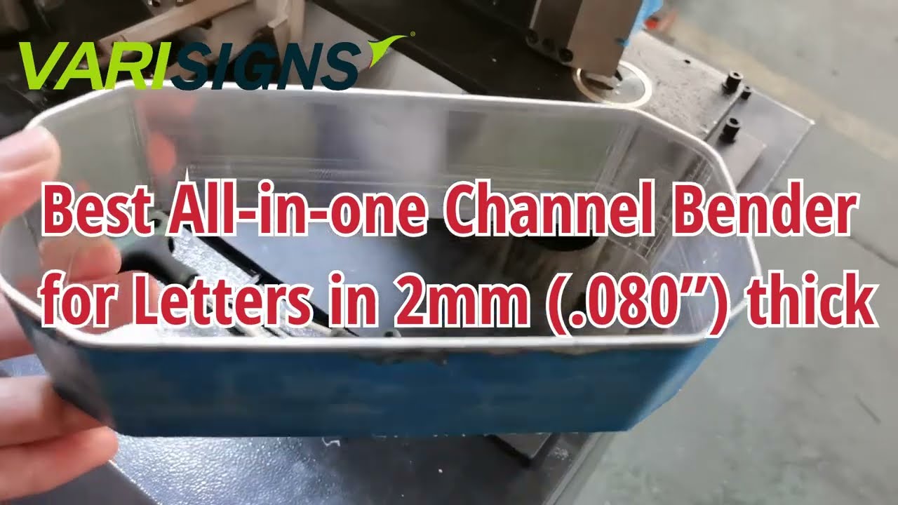 Varisigns All-in-one Best Channel Letter Bending Machine for aluminum ...