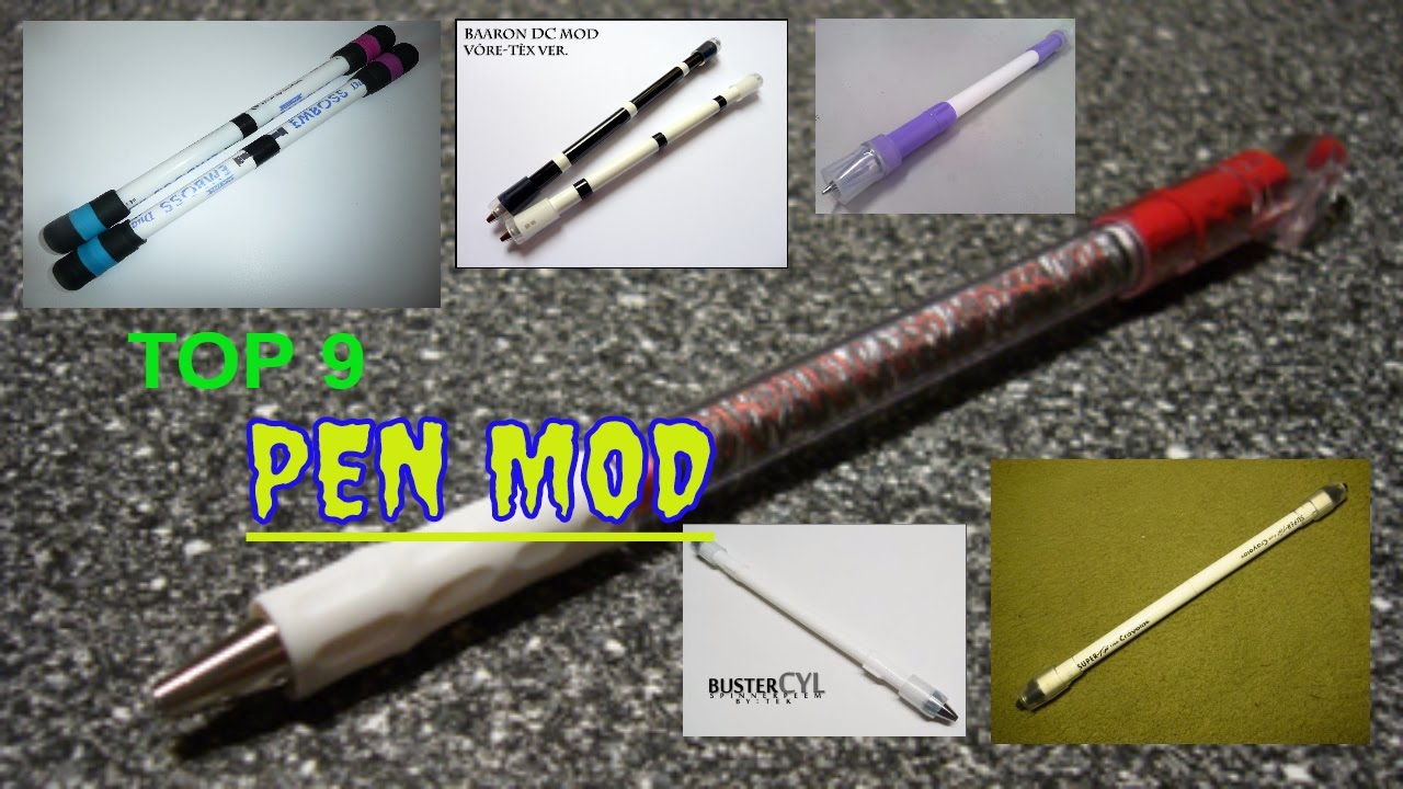 TOP 9 PEN MOD (Bút Quay) đã học Quay Bút là Phải Biết Đến | Penspinning ...