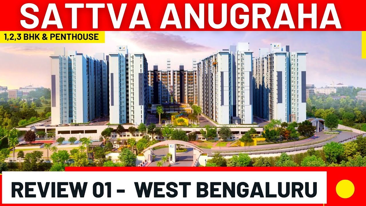 Sattva Anugraha Review Vijayanagar, Bangalore | 1, 2, 3 BHK & Penthouse ...