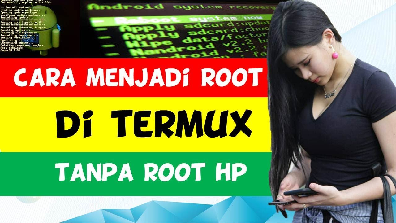 CARA MENJADI ROOT DI TERMUX TANPA ROOT HP - YouTube