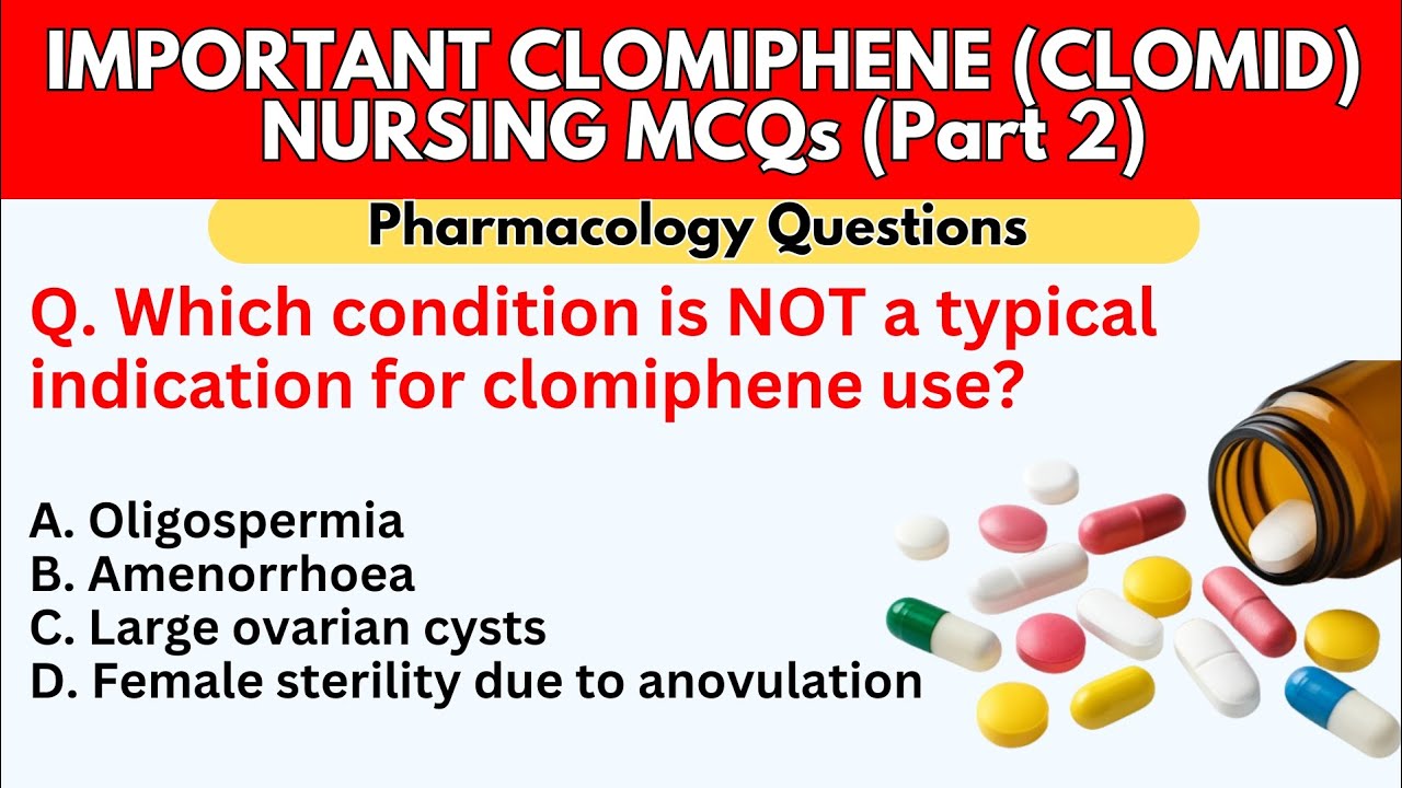 Important Clomiphene (Clomid) Nursing Questions and Answers ...