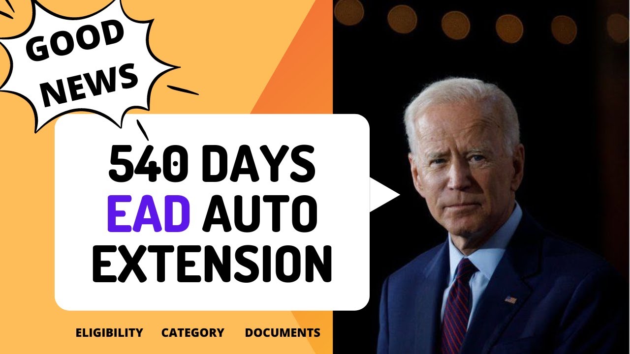 EAD 540 DAYS AUTO EXTENSION rule | Eligibility, timeline, documents ...