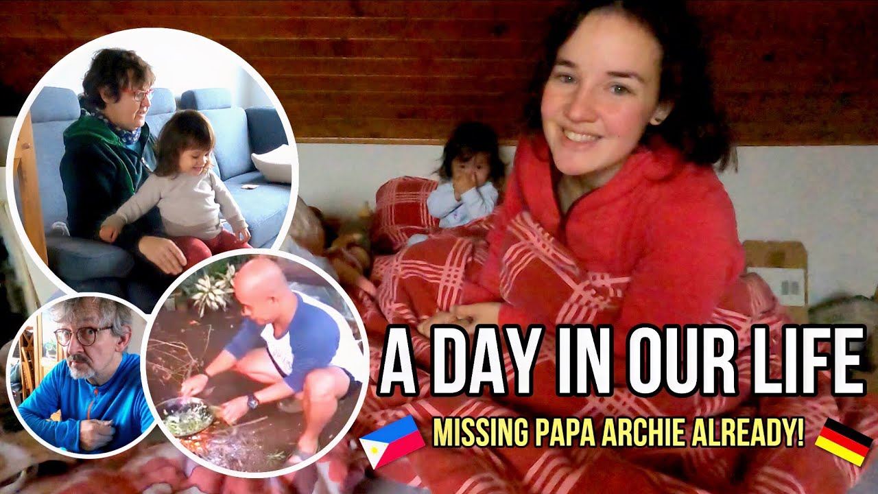 A day in our life in Germany! We miss Papa Archie and the Philippines ...