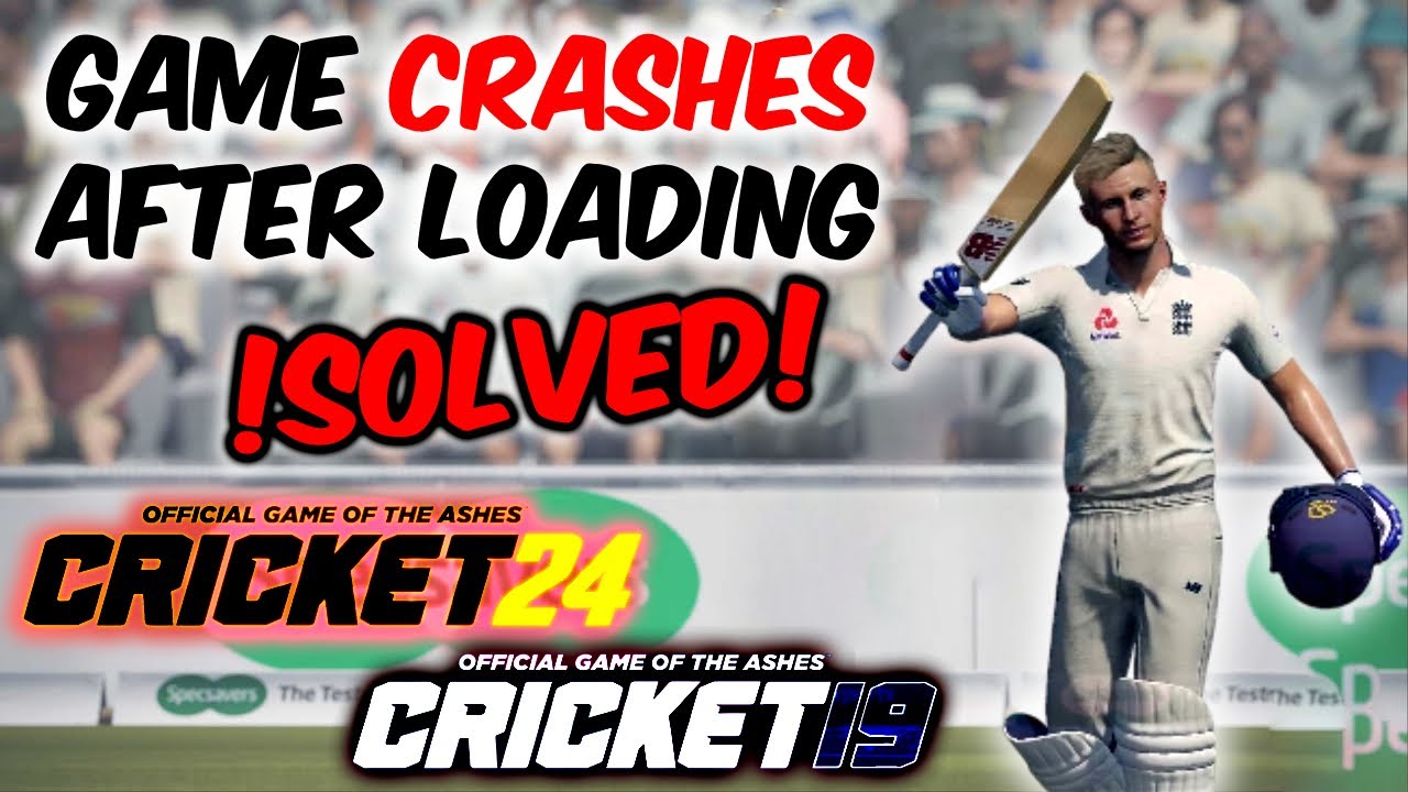 🔧HOW TO SOLVE CRICKET 19&17 GAMES CRASHES PROBLEM. 100 %FIX CRICKET 19 CRASHING AFTER BLACK ...