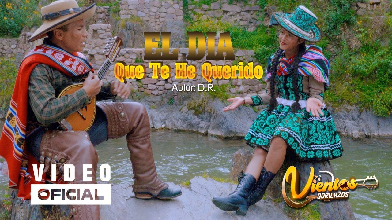 Vientos Qorilazos - El Dia Que Te He Querido | Video Oficial | H&M PRO.PE / Primicia 2023 - YouTube