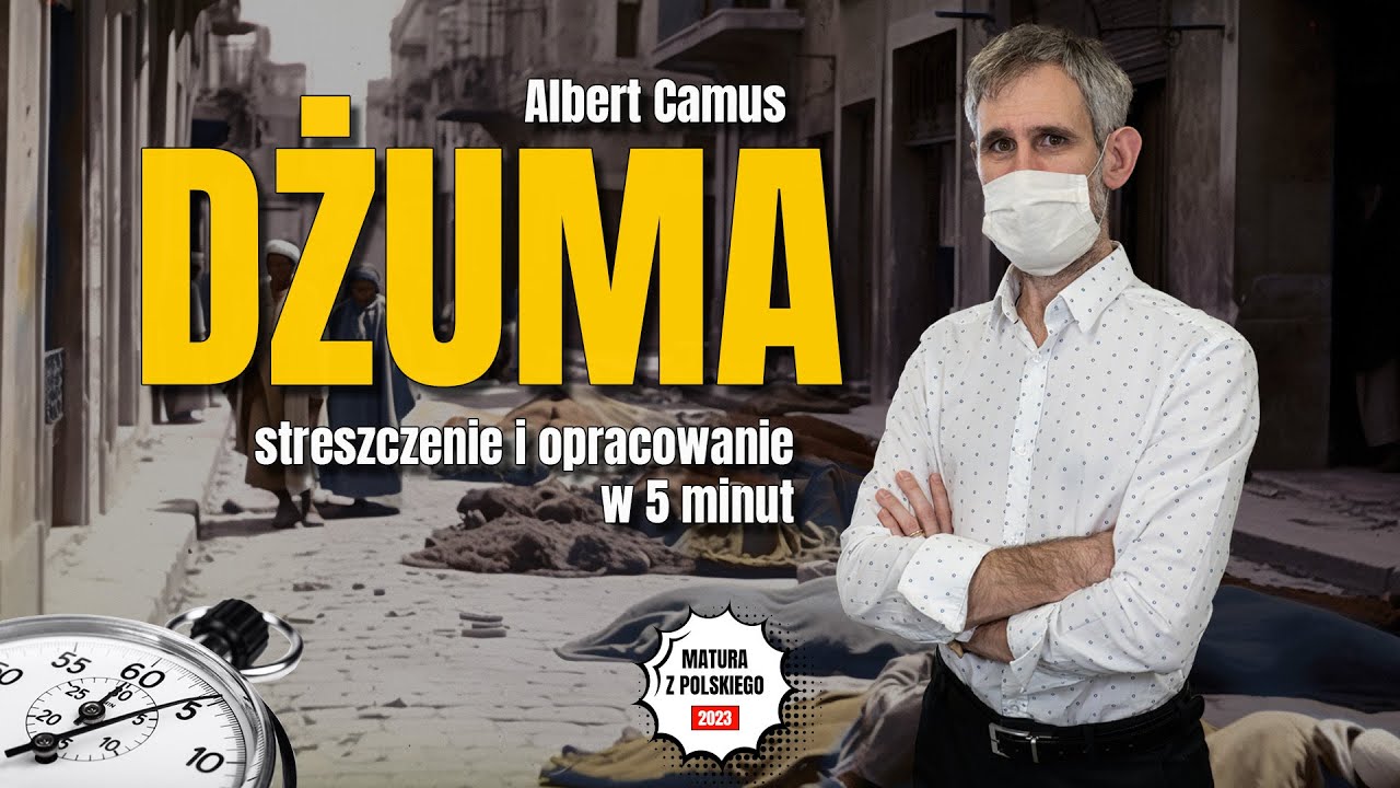 Dżuma - Streszczenie i opracowanie lektury w 5 minut - Albert Camus - Matura z polskiego. - YouTube