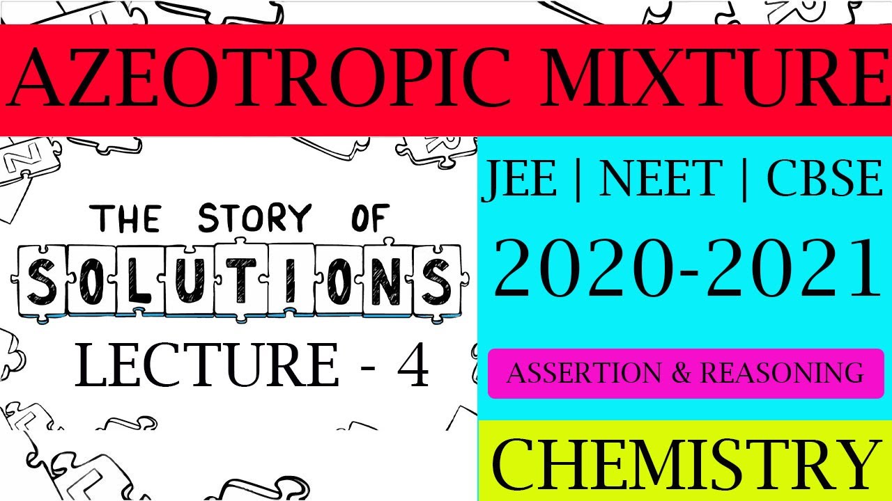 AZEOTROPIC MIXTURE | LEC-4 | CLASS 12TH | CHEMISTRY | BY AMIT SIR - YouTube