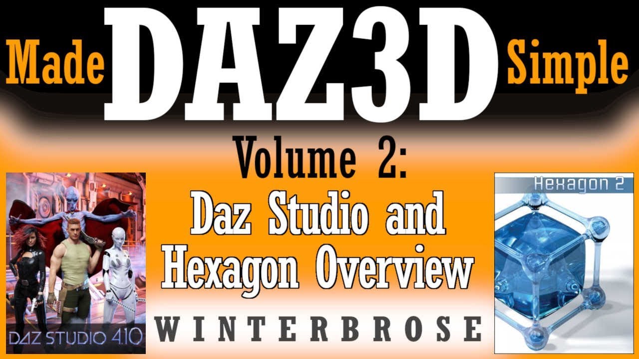 DAZ3D Made Simple v2, Overview of the Daz Studio and Hexagon Apps - YouTube