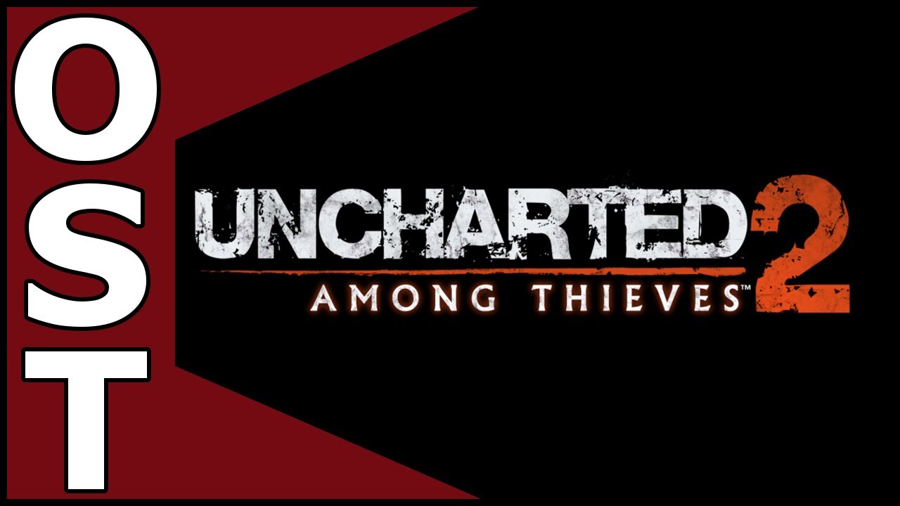 Uncharted 2: Among Thieves OST ♬ Complete Original Soundtrack - YouTube