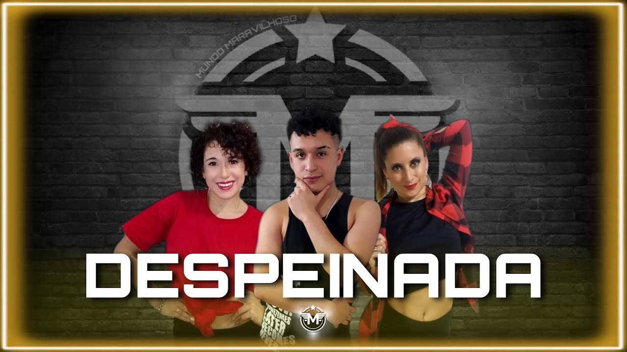 Despeinada - Ozuna, Camilo / Coreografía / Mundo Maravilhoso / Flow / # ...