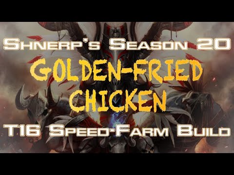Diablo 3 Shnerp's Season 20 Golden-Fried Chicken T16 Speed-Farm Build ...