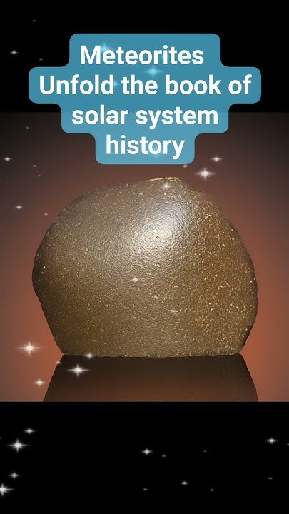 Meteorites | Unfolding the book of solar system history! - YouTube