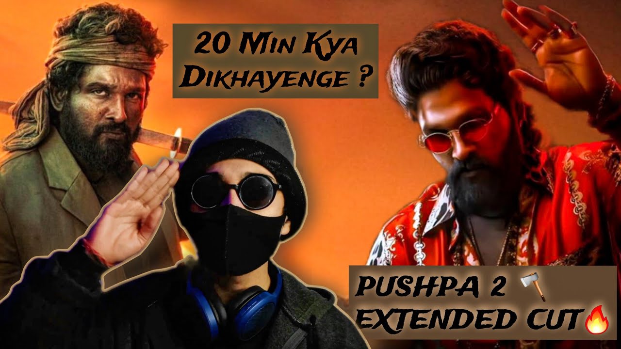 Pushpa 2 Extended Version Is Coming 🔥 | Pushpa 2 Extended Cut 😱 | # ...
