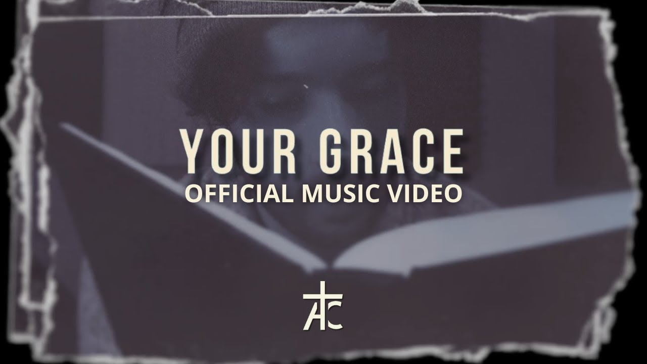 Anthony Calvette - Your Grace (Official Music Video) - YouTube