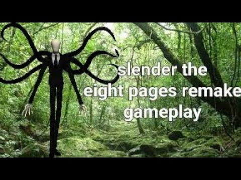 slender the eight pages remake gameplay - YouTube